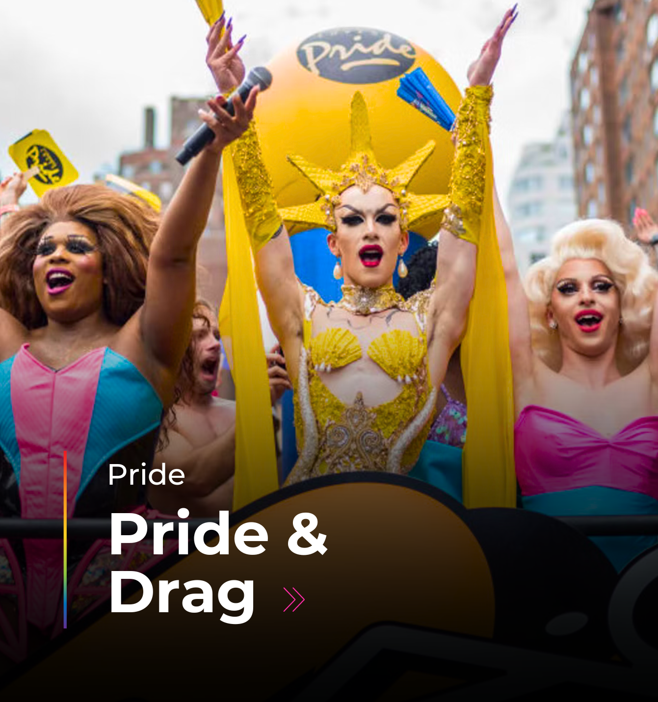 Pride & Drag - See the Queens
