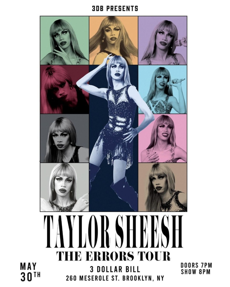 Taylor Sheesh: The Errors Tour - See the Queens